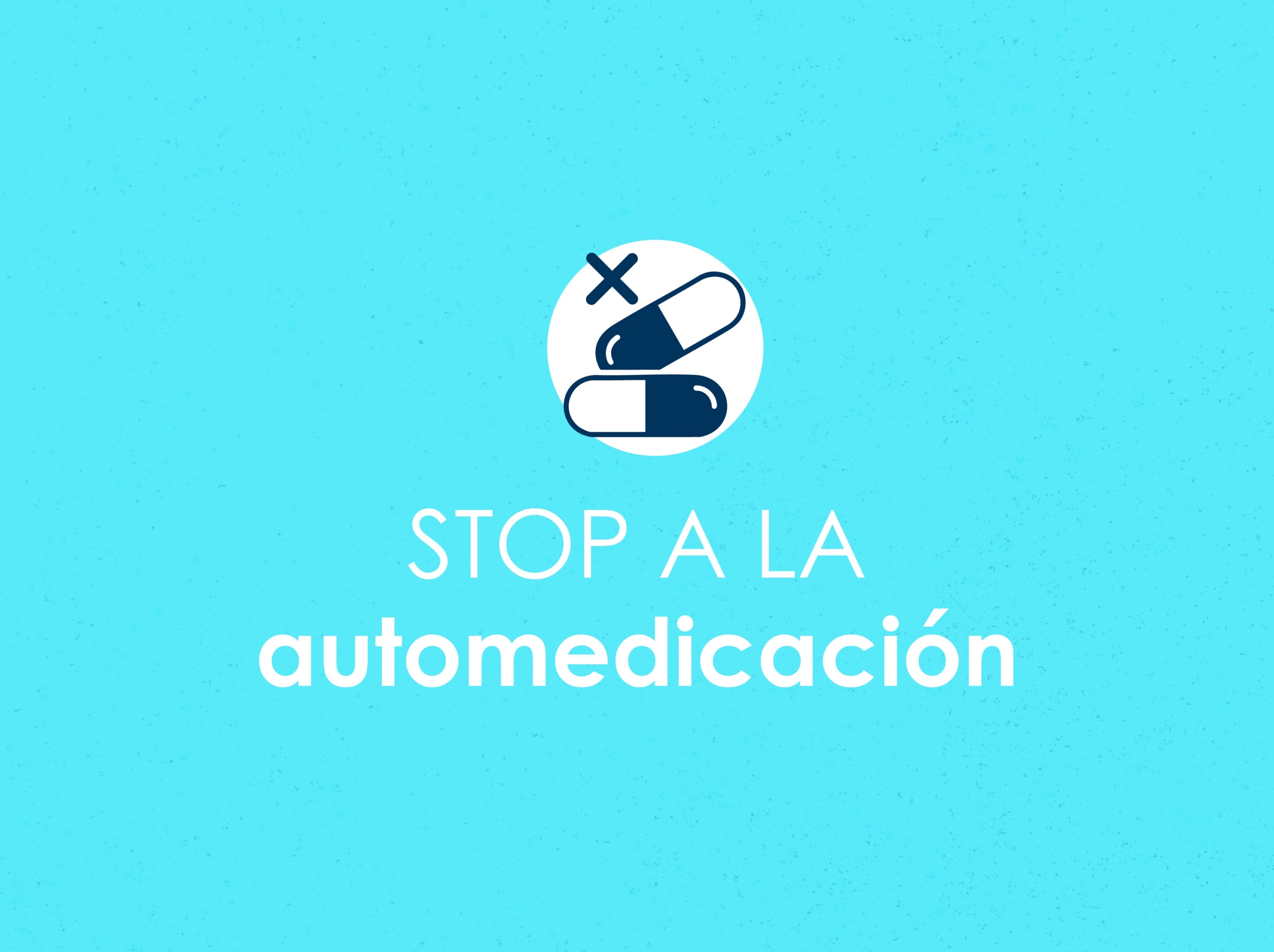 Stop a la automedicación - Complejo Hospitalario Alberto Barton